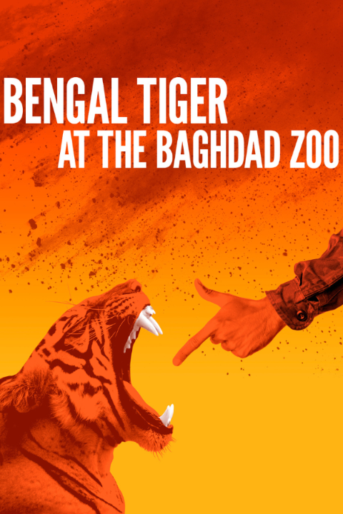 Bengal Tiger at the Baghdad Zoo Theatre Tickets