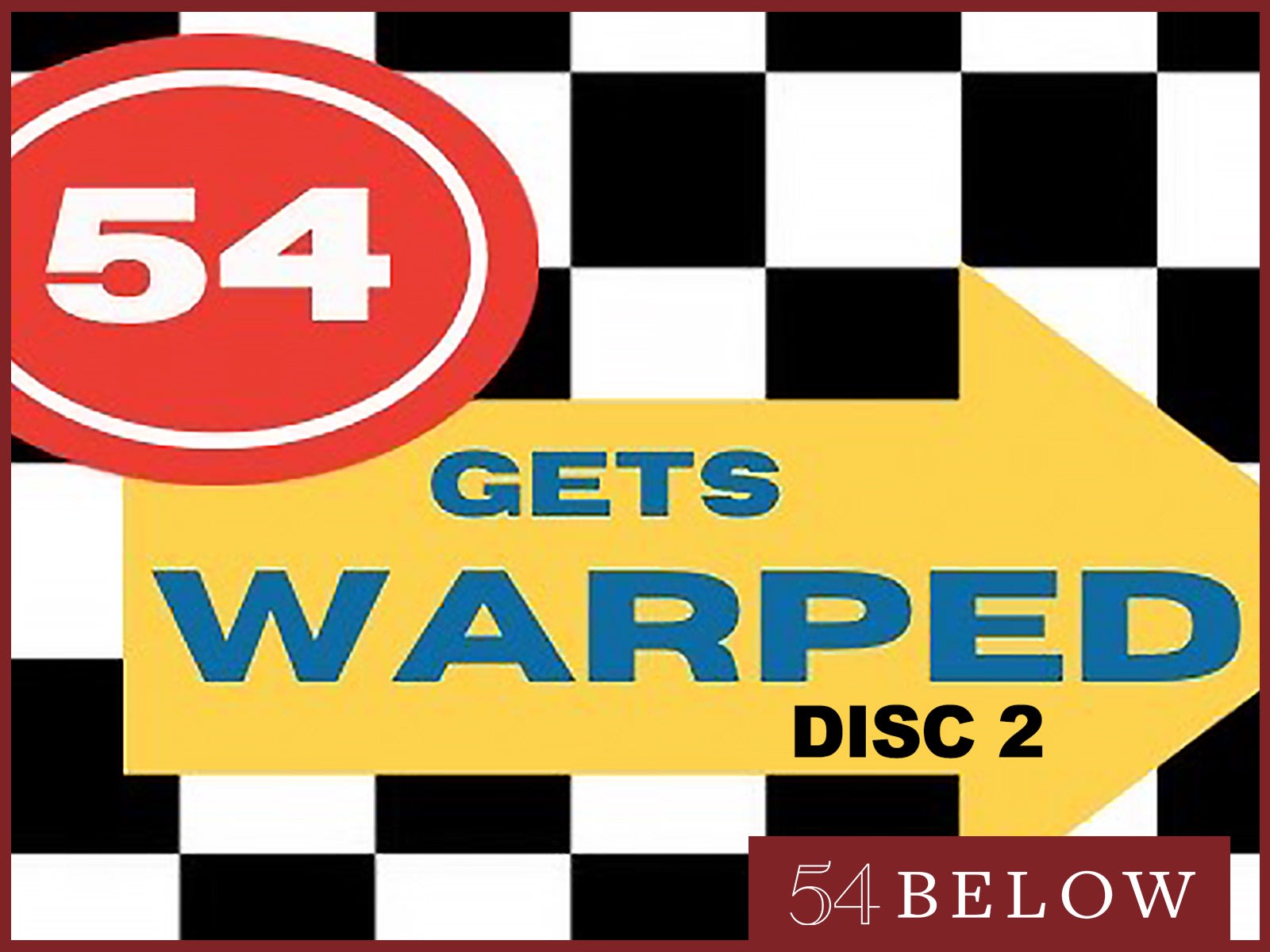 54 Gets Warped: Disc 2! Tickets | New York | TodayTix