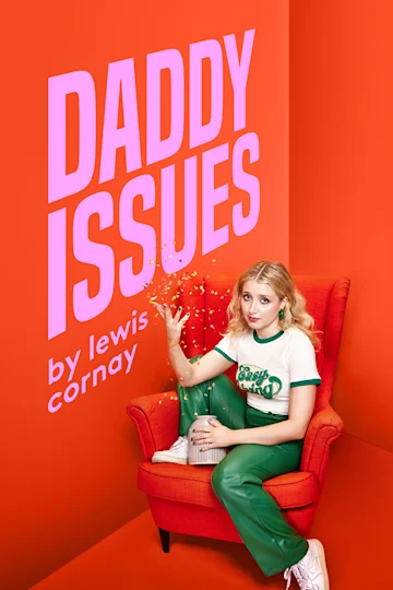 Daddy Issues Tickets London Todaytix