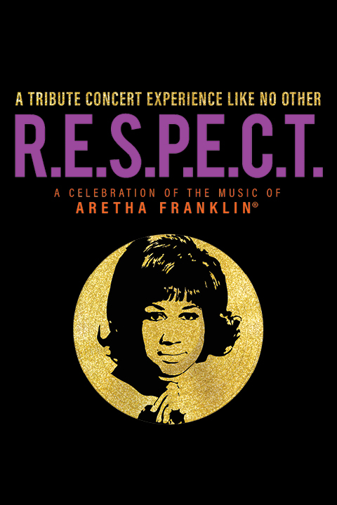 R.E.S.P.E.C.T. - A Celebration of the Music of Aretha Franklin Tickets ...