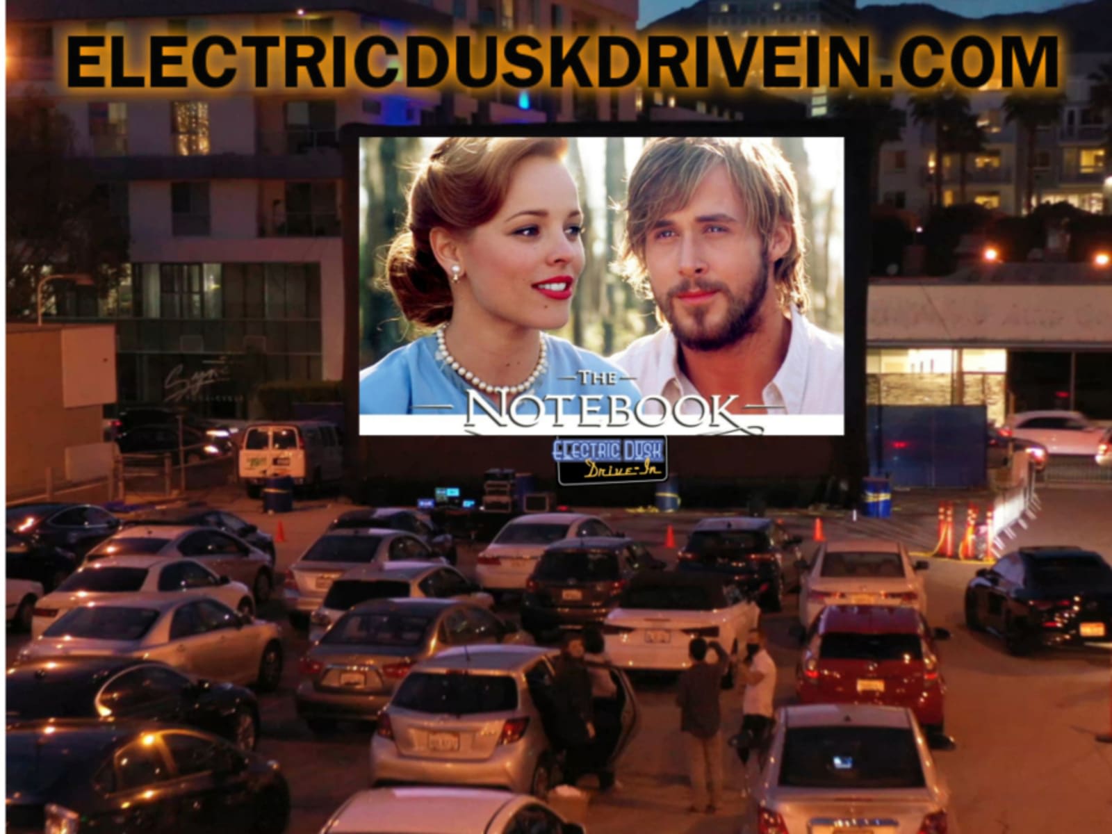 The Notebook Drive-In Movie Night tickets | Glendale | TodayTix