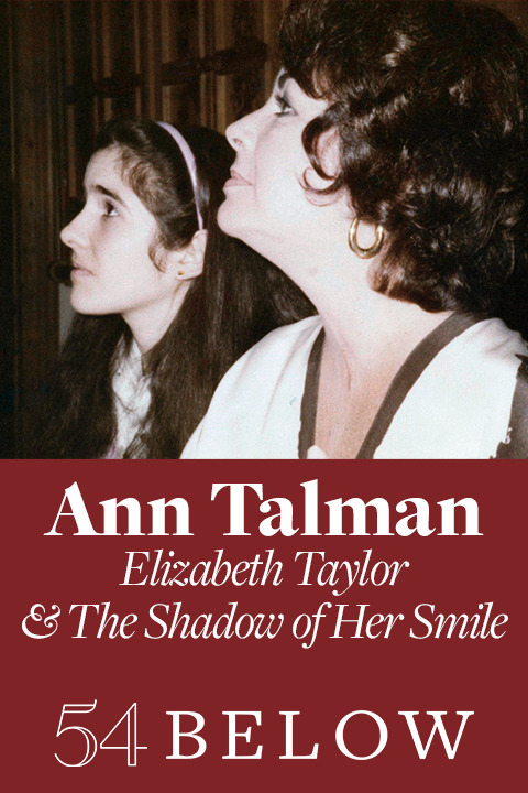 Ann Talman: Elizabeth Taylor & The Shadow of Her Smile tickets | New ...