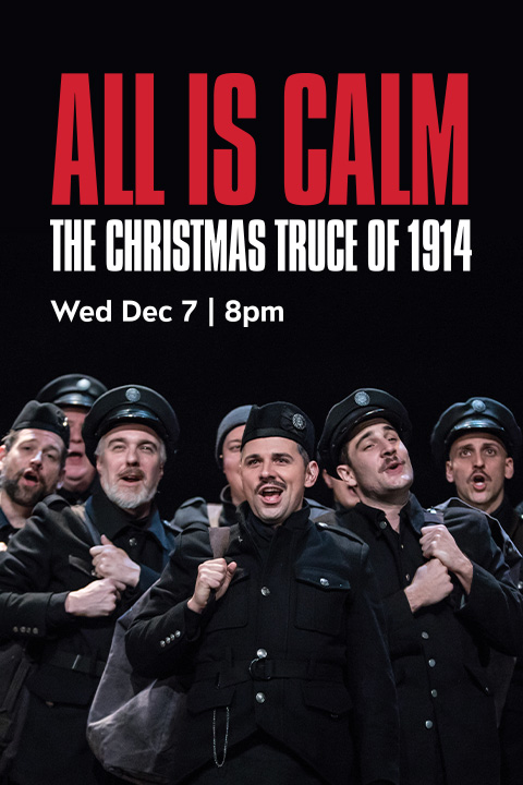 All Is Calm: The Christmas Truce of 1914 Tickets | Los Angeles | TodayTix
