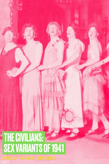 The Civilians Sex Variants Of 1941 Tickets New York Theatre Guide
