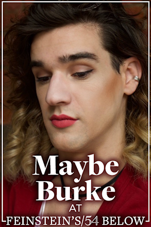 Maybe Burke in Maybzgiving: A Queernucopia Tickets | New York | TodayTix