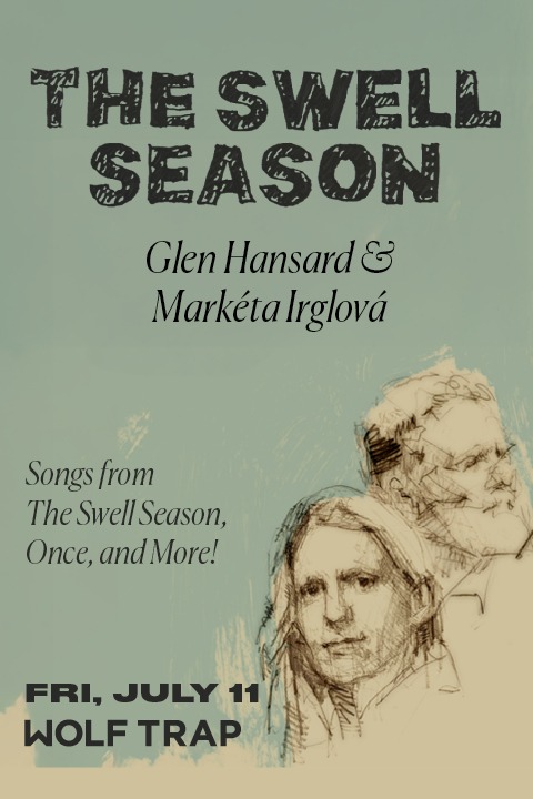 The Swell Season tickets | Vienna | TodayTix