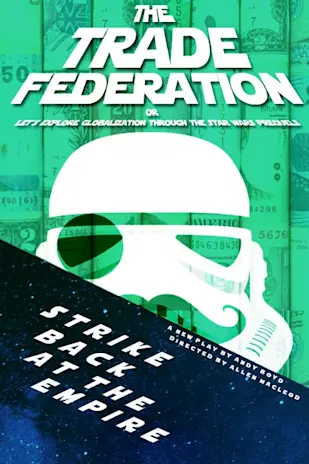 The Trade Federation Tickets | New York | TodayTix