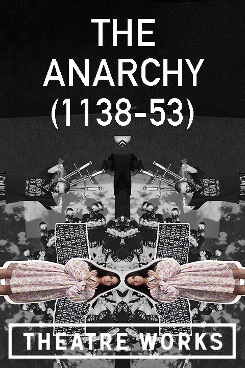 The Anarchy (1138-53) Tickets | Melbourne | TodayTix