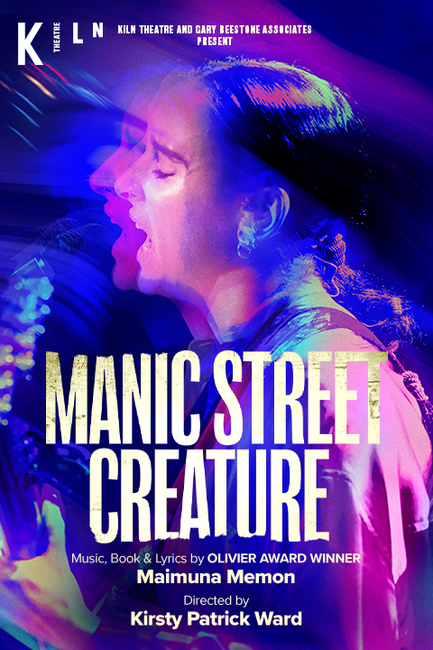 Manic Street Creature Tickets | Kiln Theatre | London Theatre