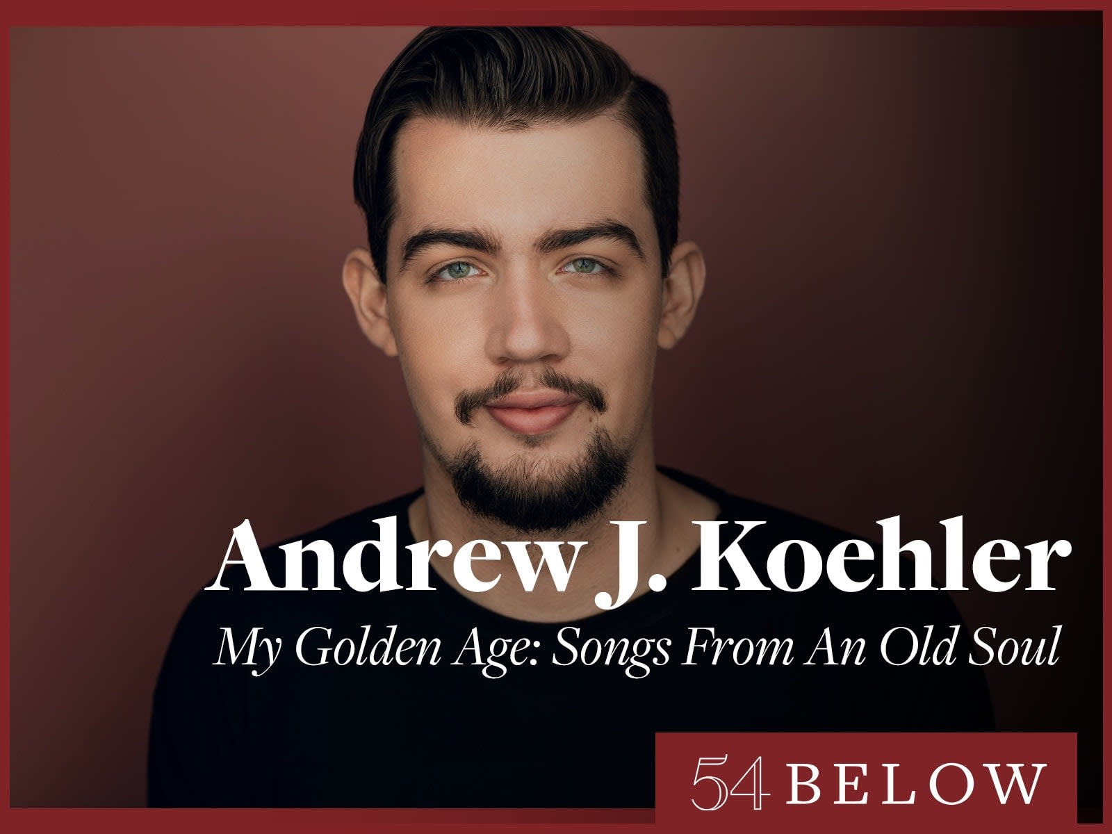Andrew J. Koehler | My Golden Age: Songs From An Old Soul tickets | New ...