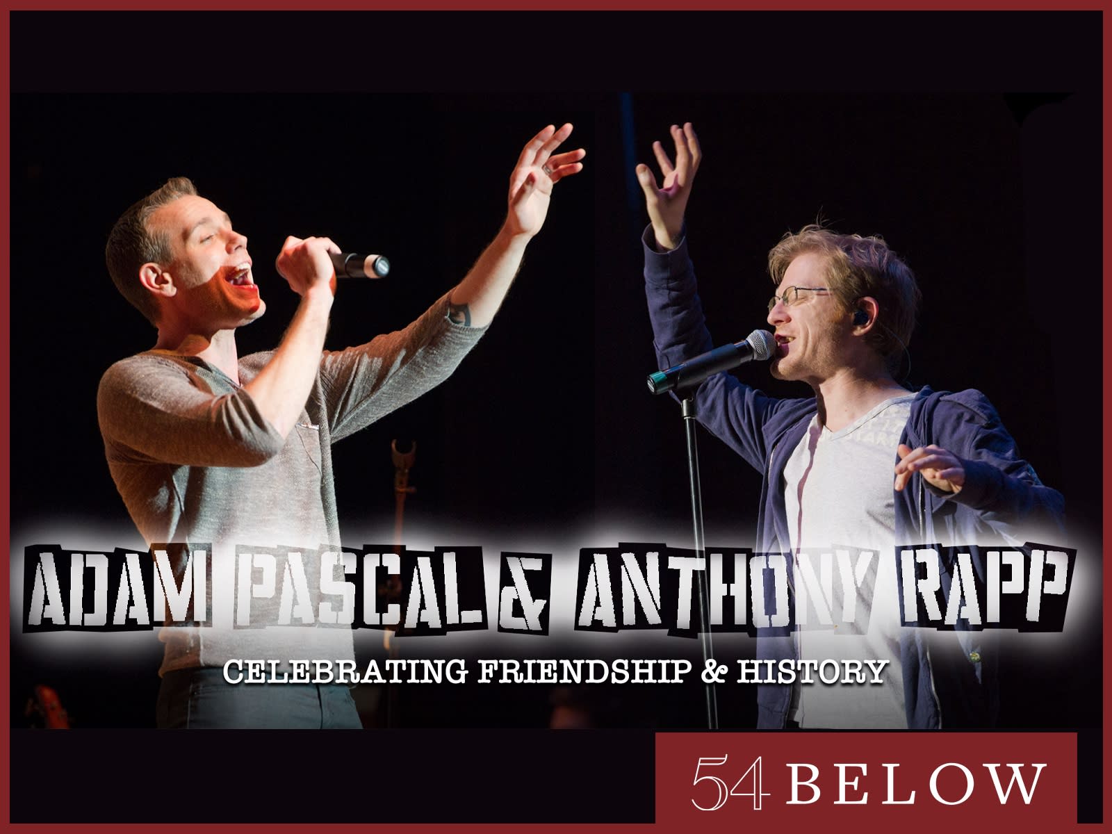 RENT's Adam Pascal & Anthony Rapp: Celebrating Friendship & History Tickets | New York | TodayTix