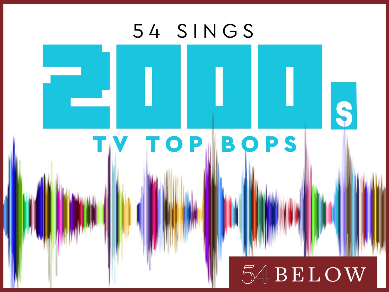 54 Sings 2000s TV Top Bops: 2nd Edition tickets | New York Theatre Guide