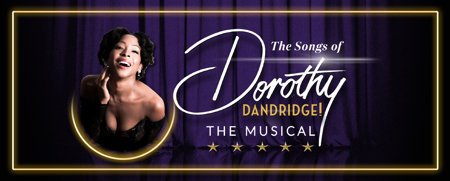 The Songs of Dorothy Dandridge! The Musical Tickets | New York | TodayTix