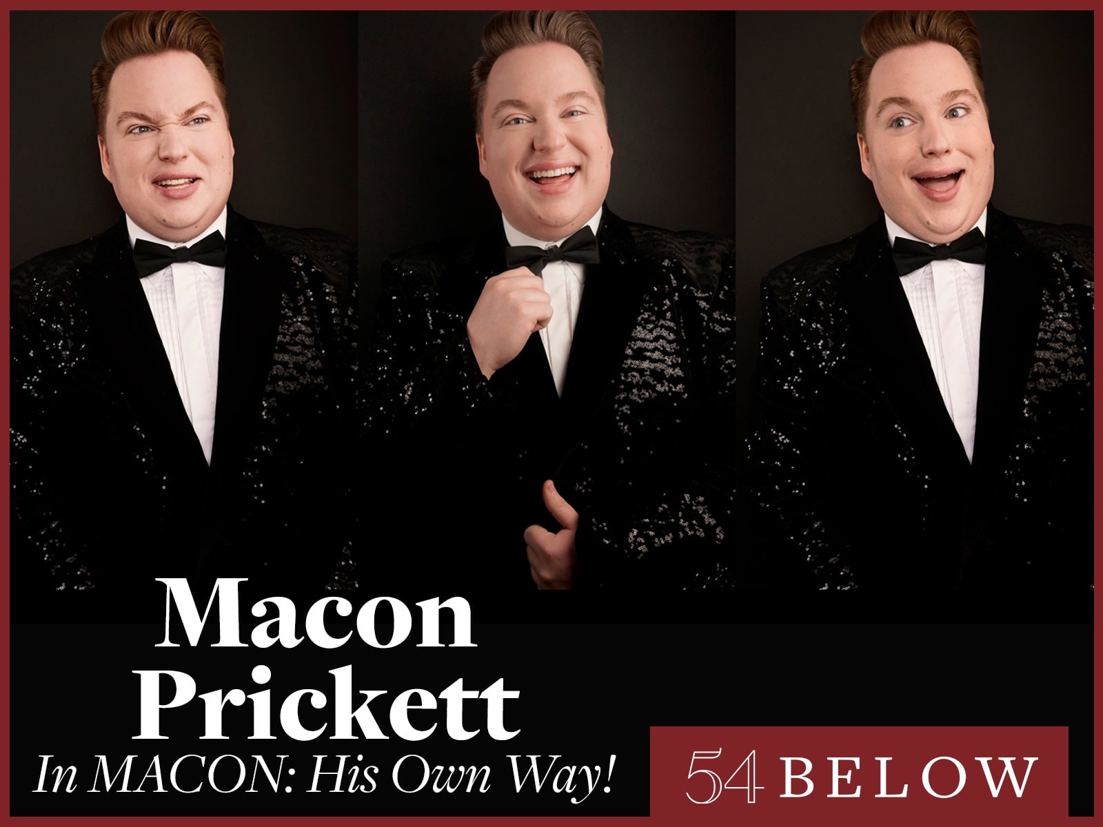 Macon Prickett in MACON: His Own Way! tickets | New York | TodayTix