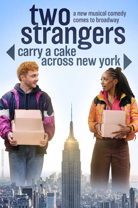 Two Strangers (Carry a Cake Across New York) Broadway Tickets | The Official NY Theatre Guide