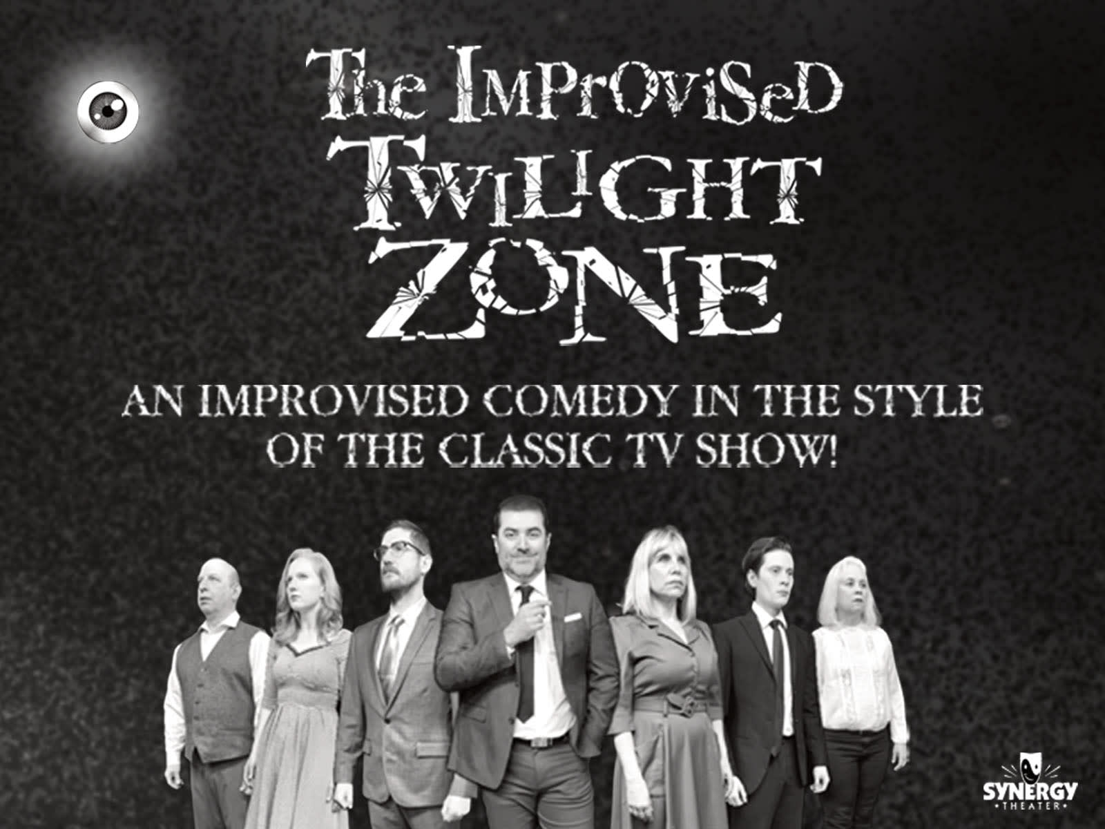 The Improvised Twilight Zone: An Improvised Comedy Based on the Classic ...