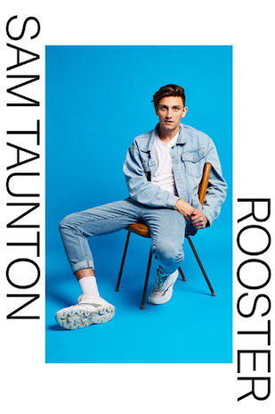 Sam Taunton – Rooster Tickets | Surry Hills | TodayTix