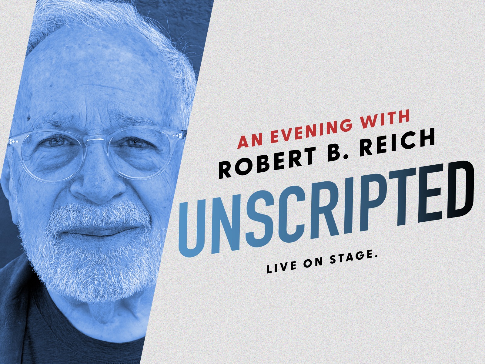 Unscripted: An Evening with Robert B. Reich tickets | San Francisco ...