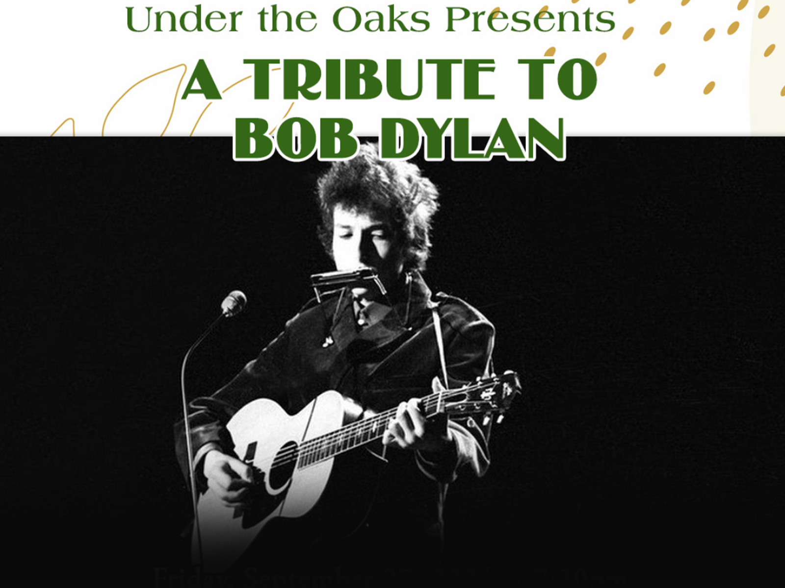Under the Oaks Presents A Tribute to Bob Dylan tickets | Topanga | TodayTix