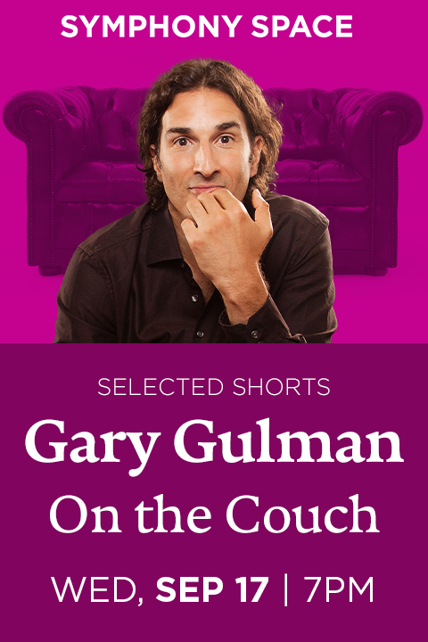 Selected Shorts: Gary Gulman, On the Couch Tickets | New York Theatre Guide