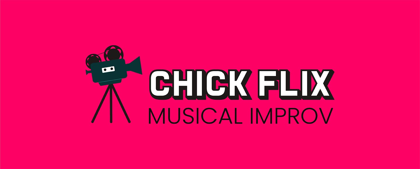 Chick Flix: Musical Improv Tickets | New York | TodayTix