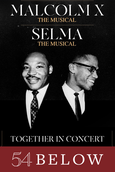 Malcolm X and Selma The Musical: Together in Concert Tickets | New York ...