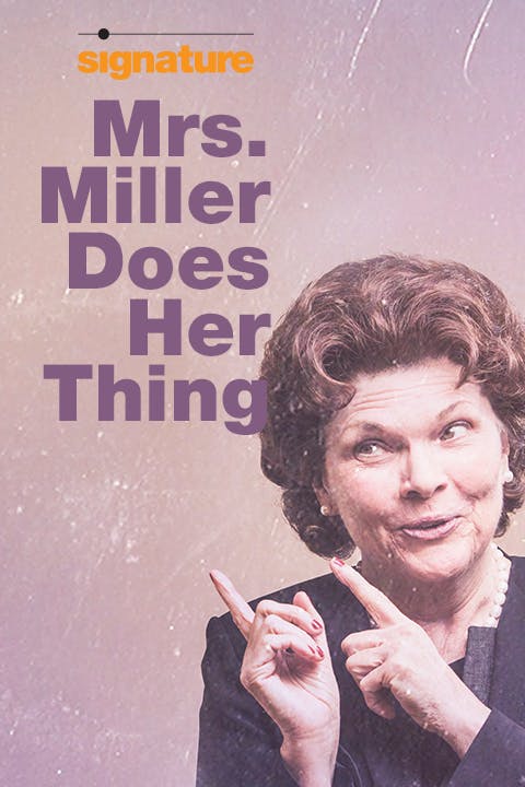 Mrs. Miller Does Her Thing tickets | Washington DC | TodayTix