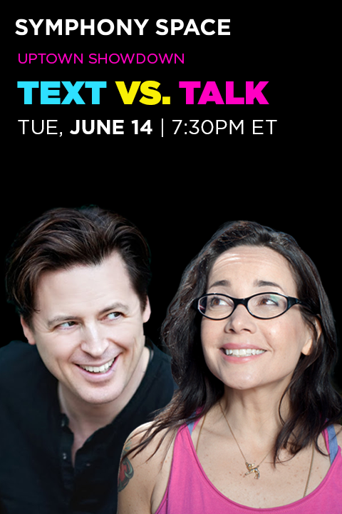 Uptown Showdown: Text vs Talk Tickets | New York | TodayTix