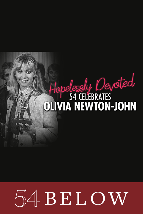 54 Celebrates Olivia Newton-John, feat. Wicked's Lisa Howard & more ...