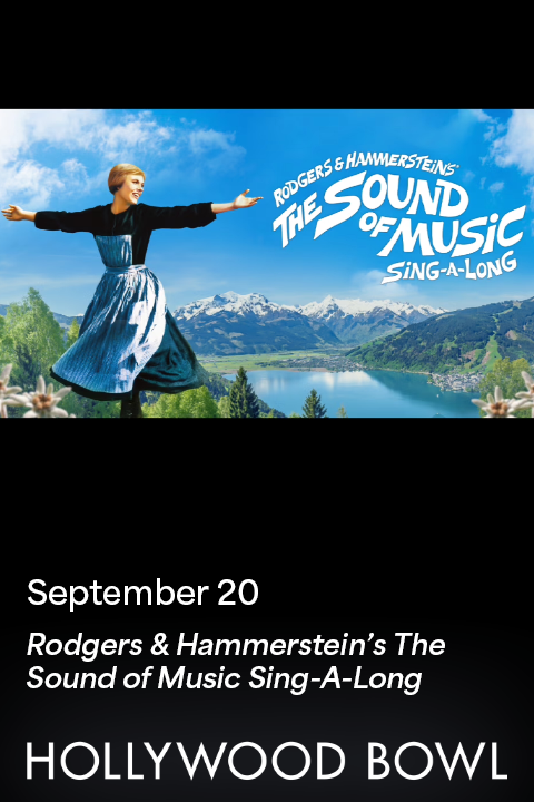 Rodgers & Hammerstein's The Sound of Music Sing-A-Long Tickets | Los ...