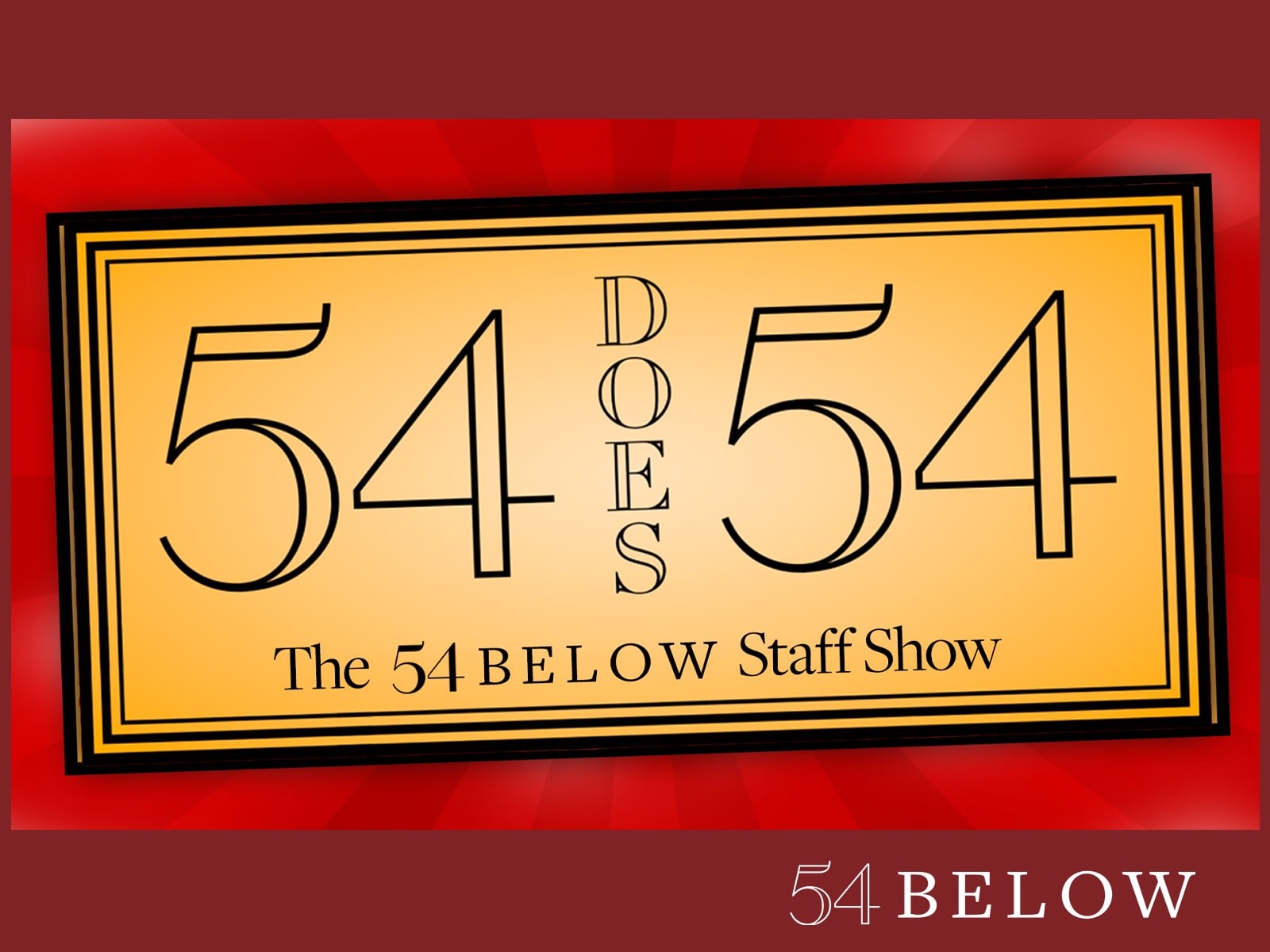 54 Does 54: The 54 Below Staff Show tickets | New York | TodayTix