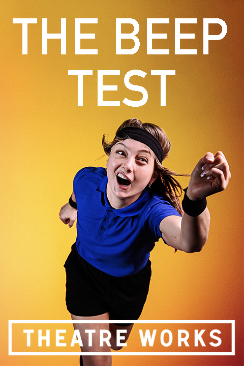 The Beep Test Tickets | Melbourne | TodayTix