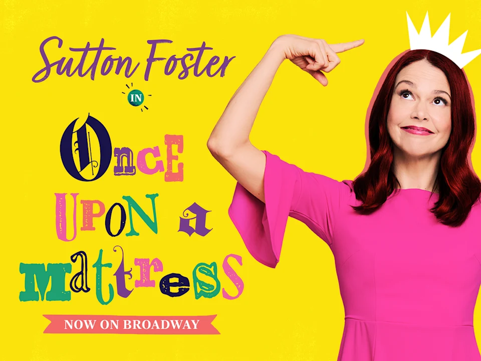 Once Upon a Mattress on Broadway Tickets | New York Theatre Guide