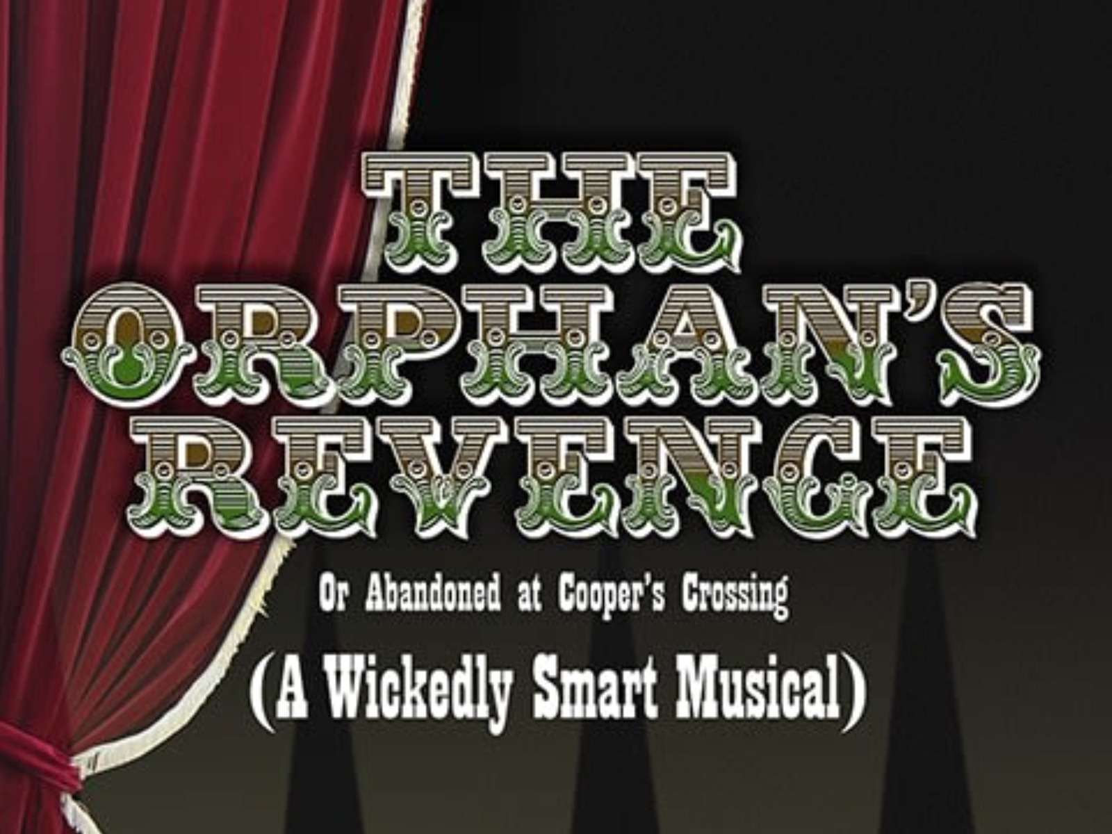 The Orphan's Revenge (or Abandoned at Cooper's Cross) Tickets | Los ...