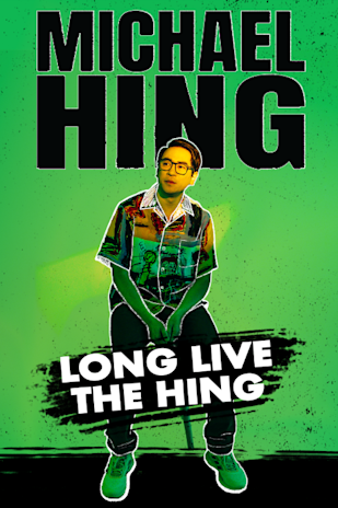 Michael Hing – Long Live The Hing Tickets | Surry Hills | TodayTix