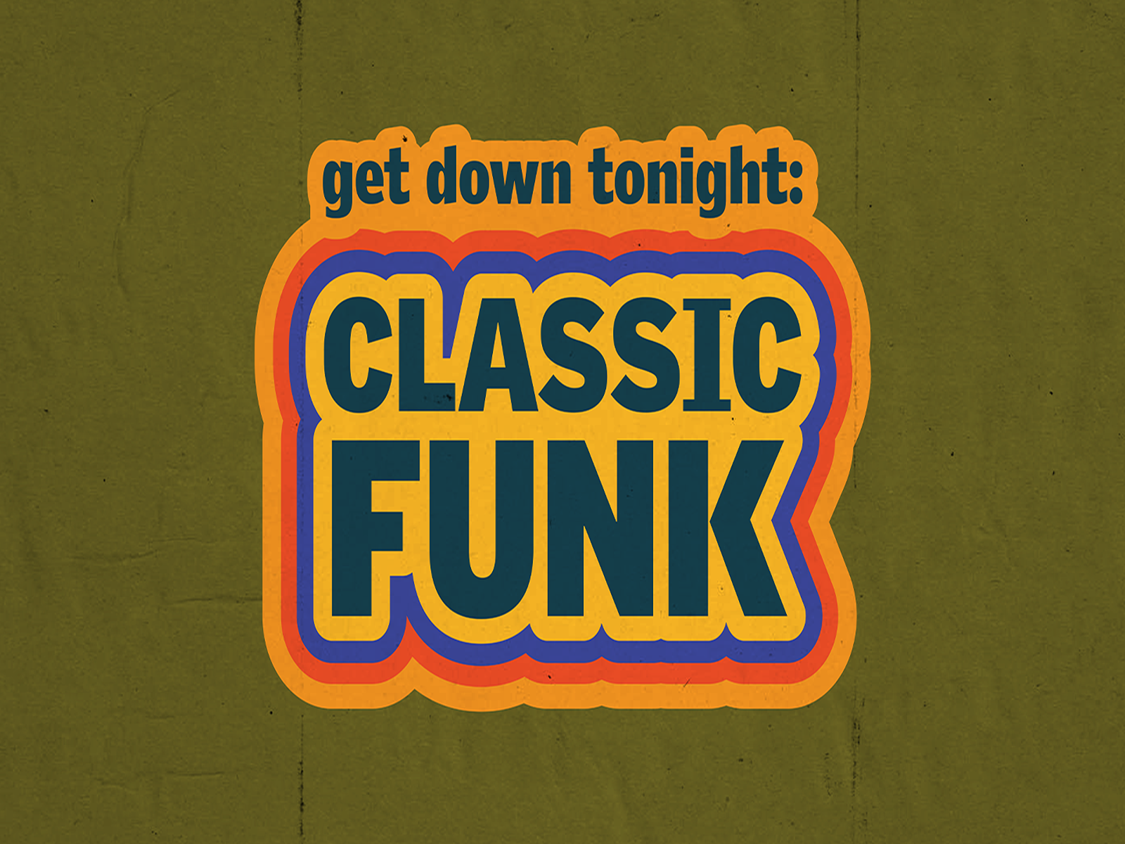 Get Down Tonight: Classic Funk Tickets | Arlington | TodayTix