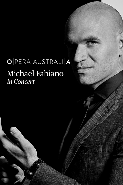 Opera Australia presents Michael Fabiano in Concert Tickets | Melbourne ...