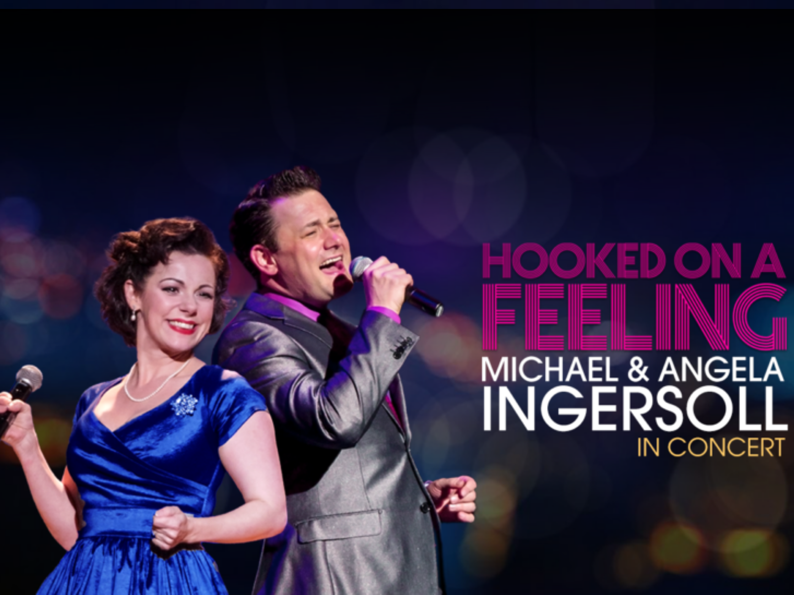 Hooked on a Feeling-Michael & Angela Ingersoll in Concert tickets ...