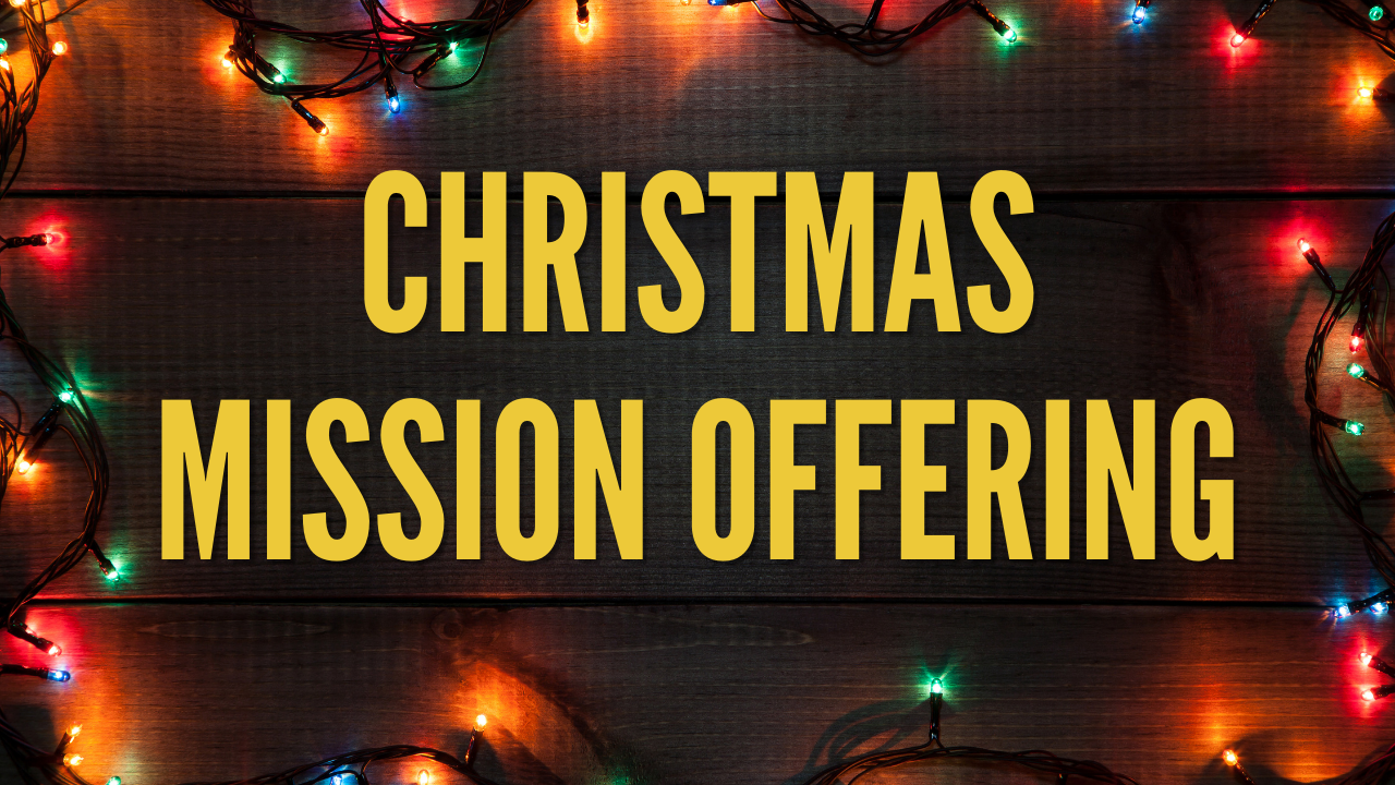 Christmas Mission Offering | First United Methodist Church ...