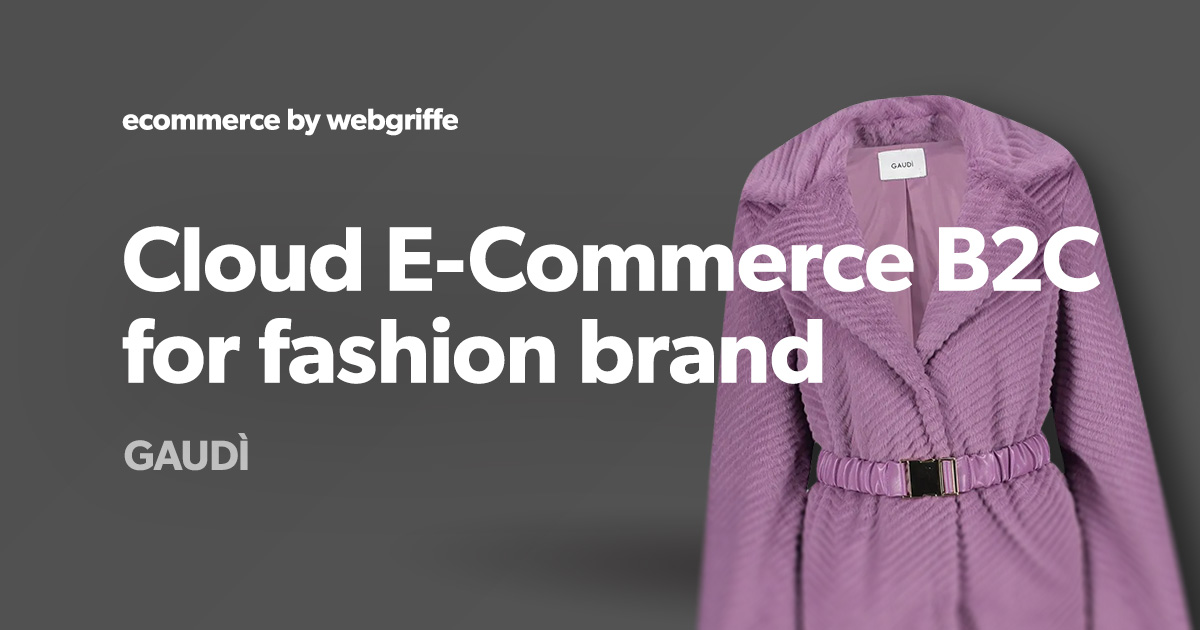 Gaudì - B2C Fashion E-Commerce website on Adobe Commerce Cloud / Magento 2 SaaS by Webgriffe ...