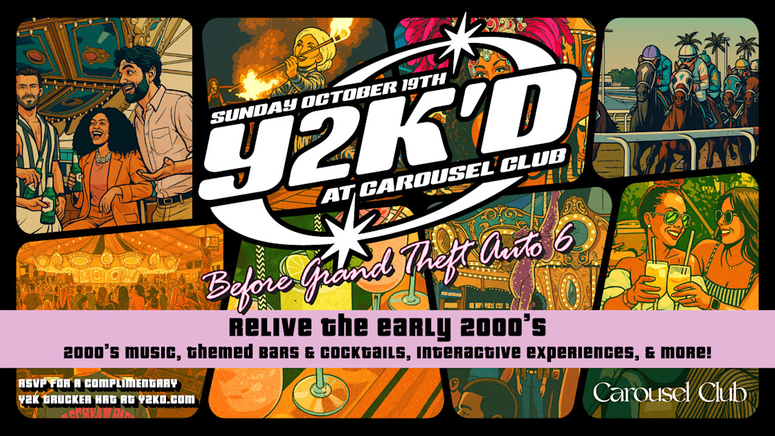 Y2K'D Weekend at Carousel Club - Sunday | Hallandale Beach, Miami ...