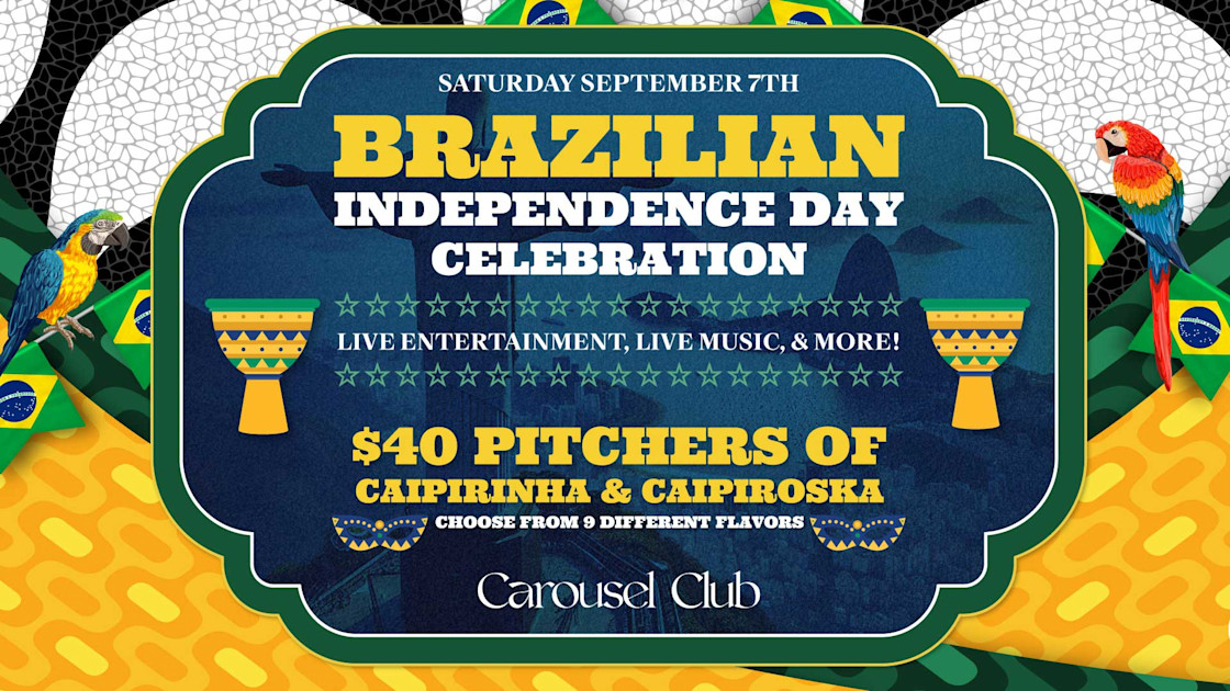 Brazilian Independence Day at Carousel Club | Hallandale Beach, Miami ...