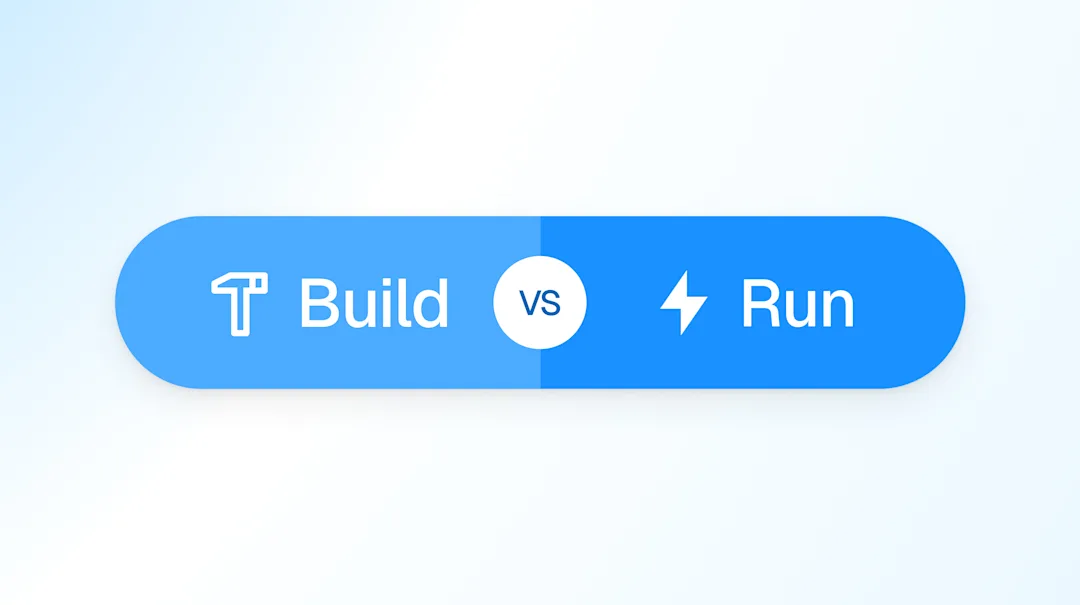 Build vs Run | Dust Blog