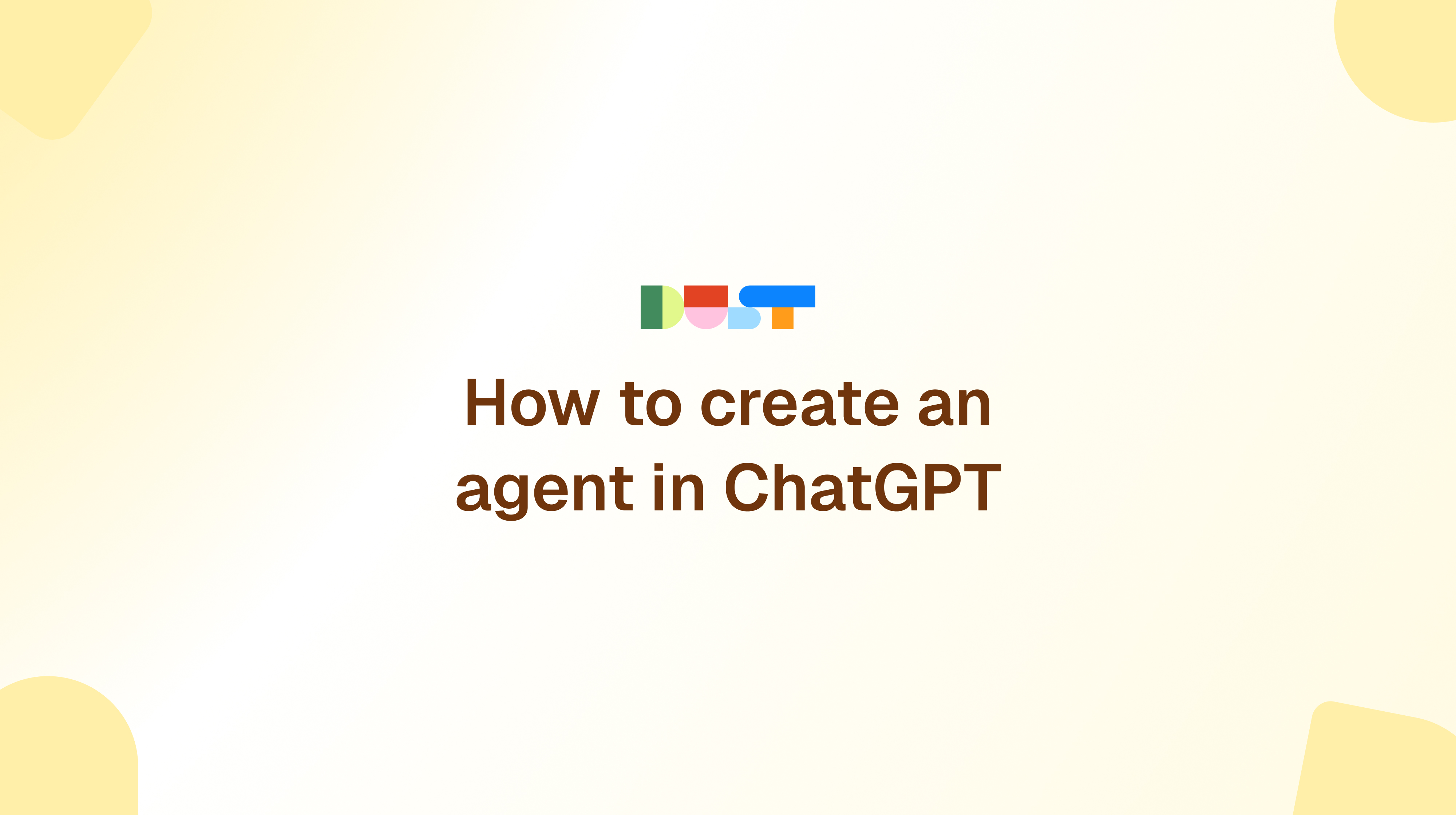 How to create an agent in ChatGPT (and what to do when you need more ...