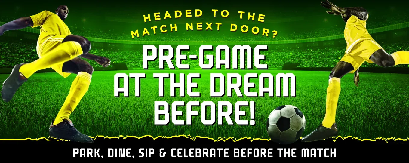 Pre-Game at American Dream! Park, Dine, & Sip Before the Match