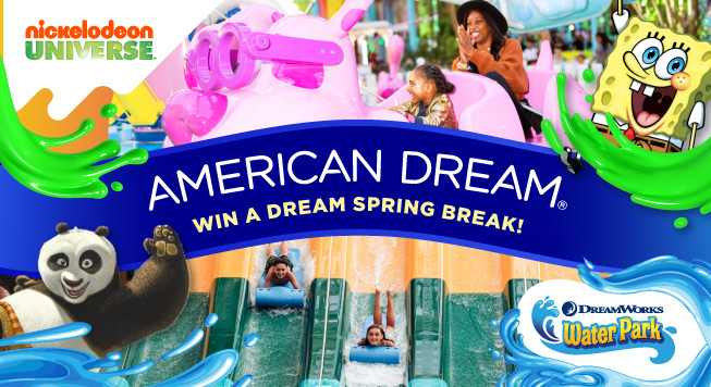 Win a Dream Spring Break at American Dream in New Jersey
