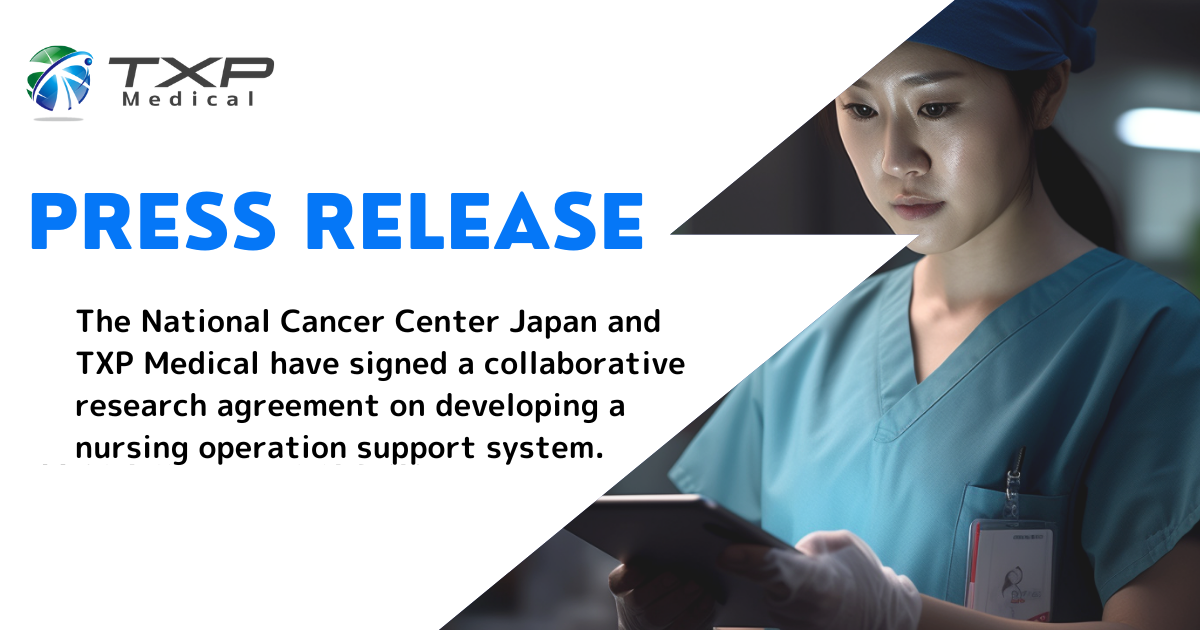 The National Cancer Center Japan and TXP Medical have signed a ...