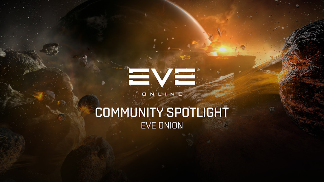 EVE Community spotlight - EVE Onion | EVE Online