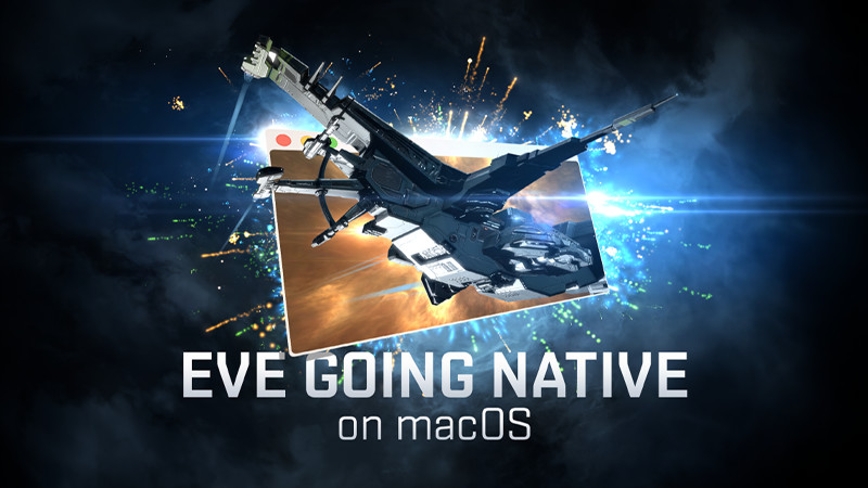 Announcing Native macOS Client | EVE Online