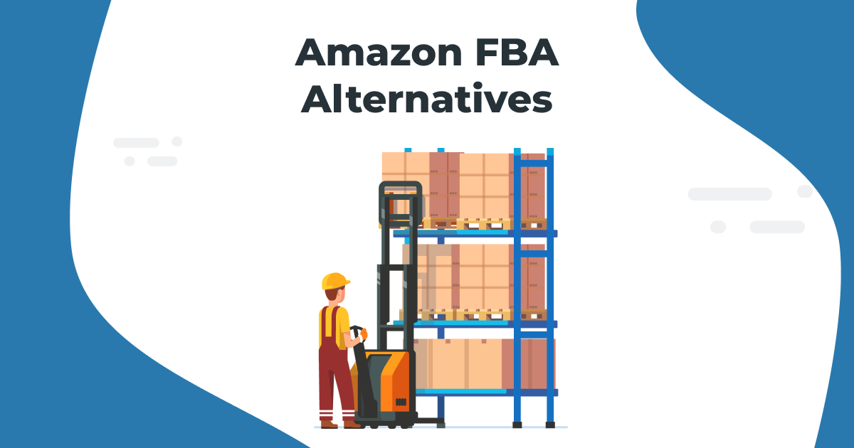 5 Best Amazon FBA Alternatives 2025